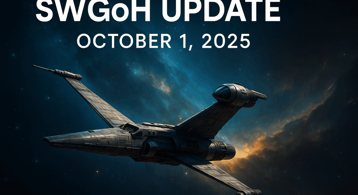 SWGOH Update 10/1/2025 – Rebel B-Wing, Kix Farming & Bug Fixes