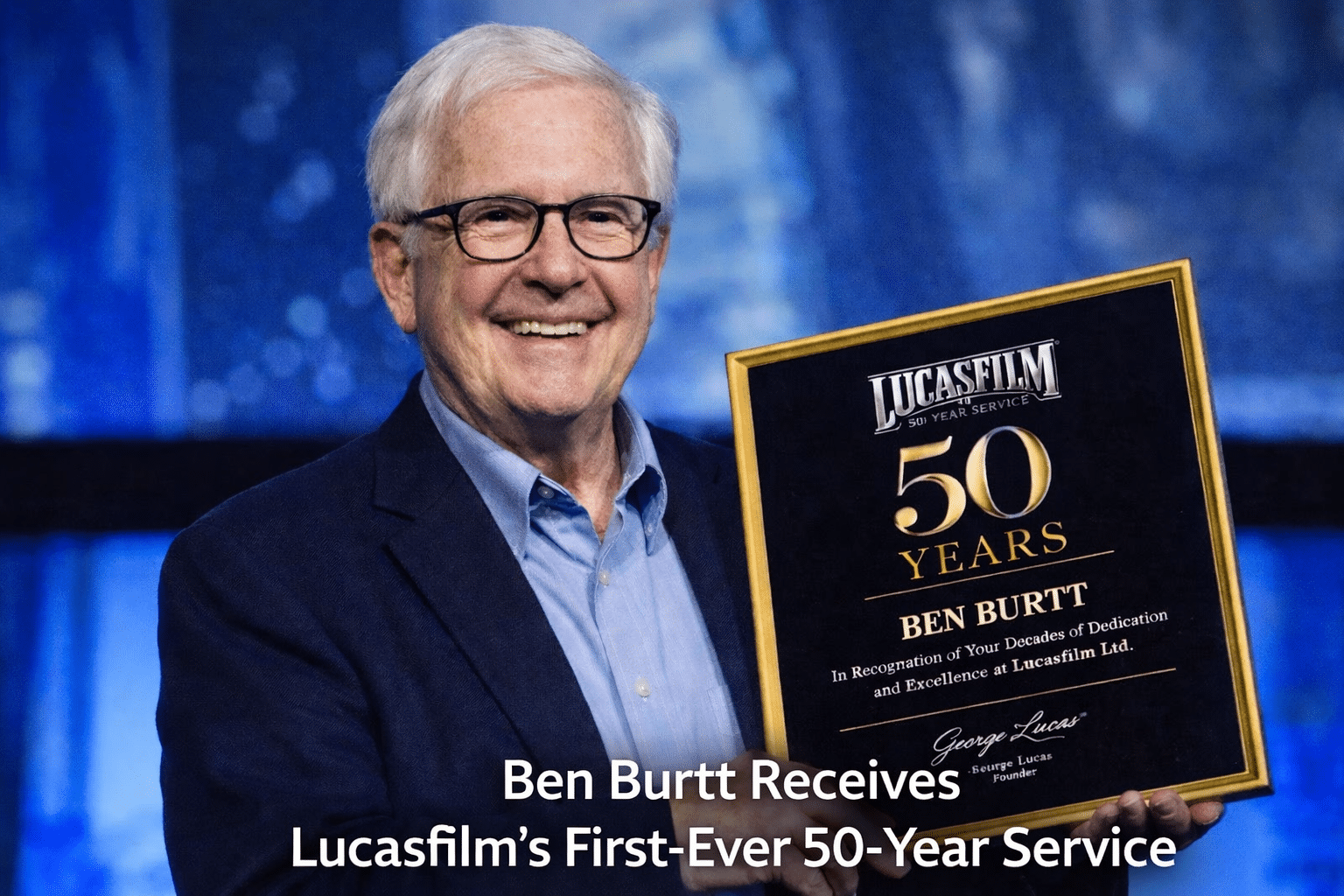 Ben Burtt Receives Lucasfilm’s First-Ever 50-Year Service Award