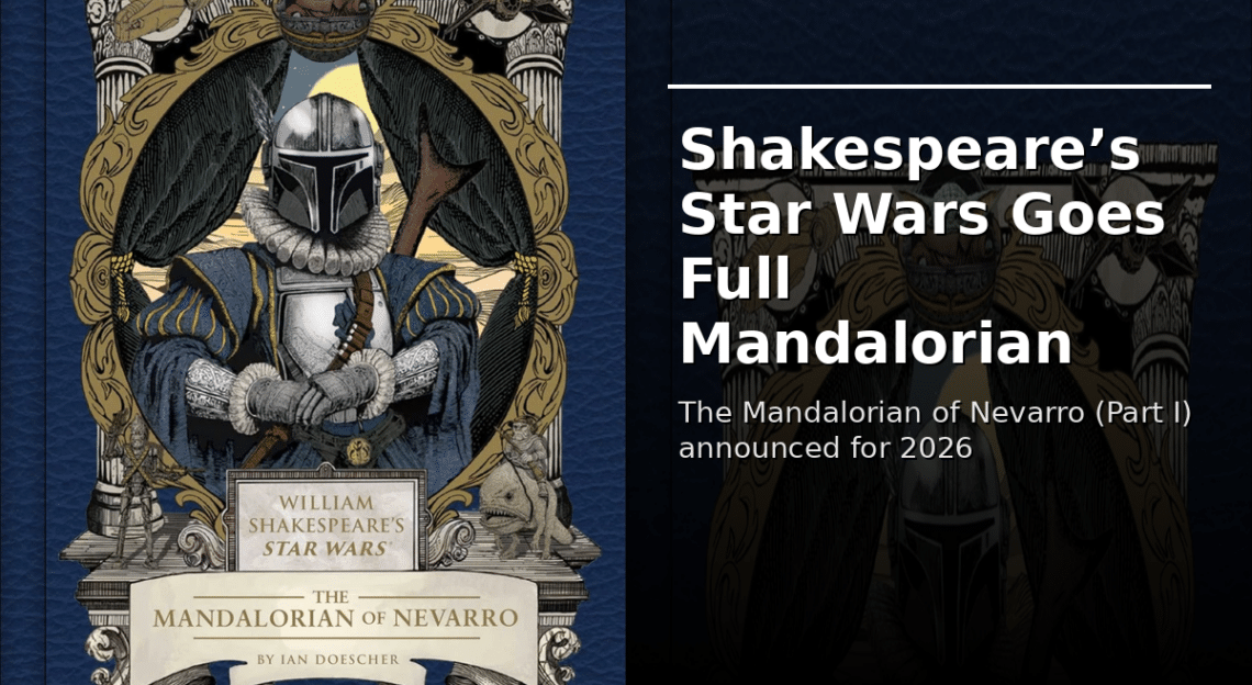 William Shakespeare’s Star Wars: The Mandalorian of Nevarro Announced ...