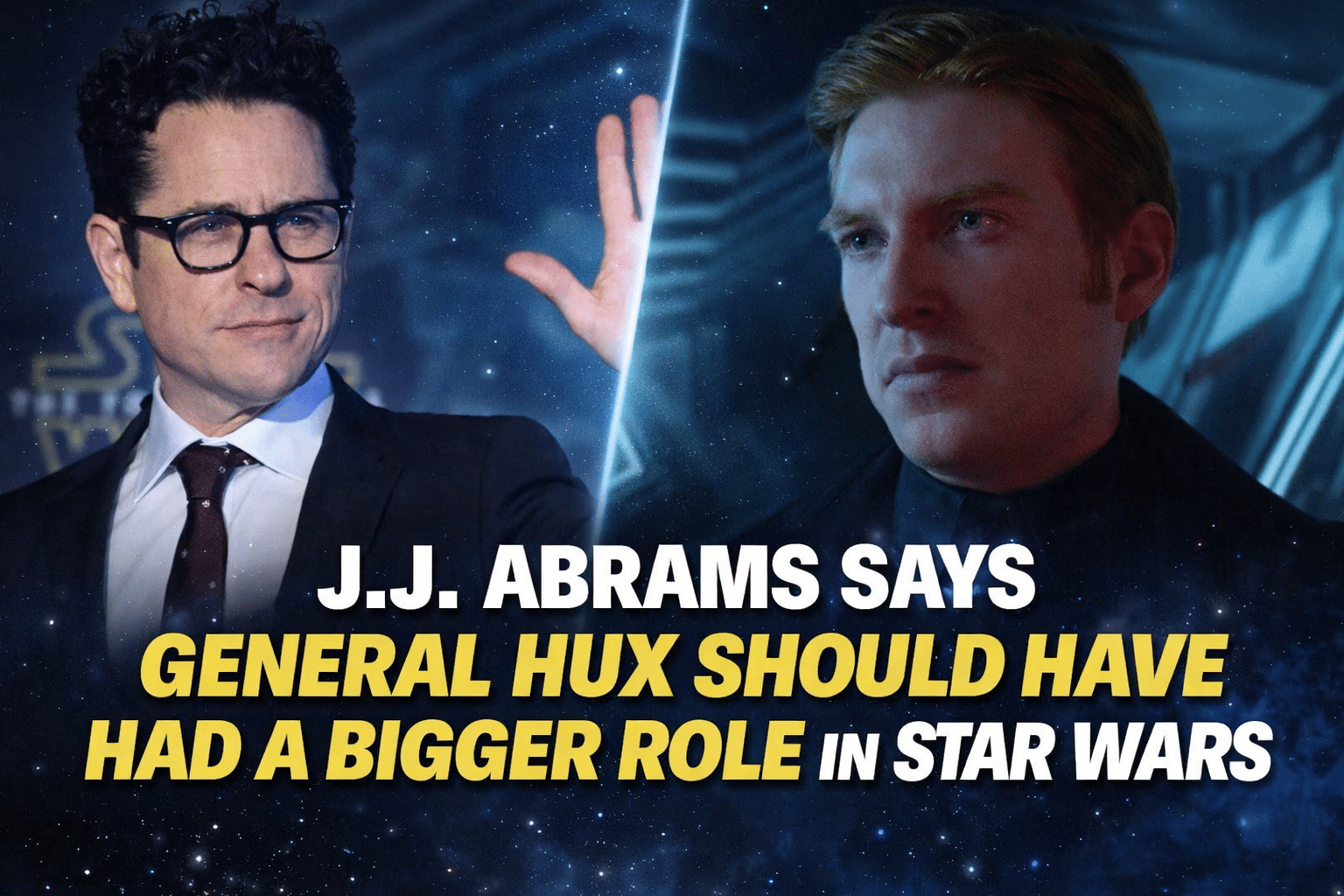 J.J. Abrams Says General Hux Should Have Had a Bigger Star Wars Role
