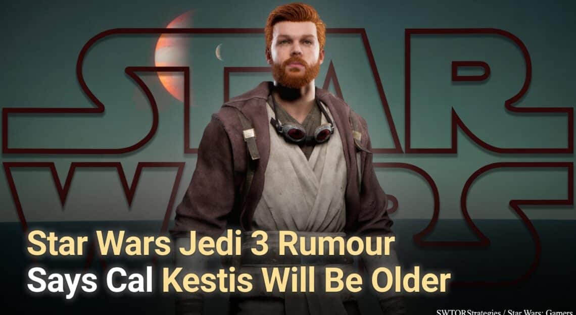 Star Wars Jedi 3 Rumour Says Cal Kestis Will Be Older