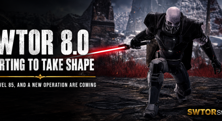 SWTOR 8.0 PTS and Level 85 Details Revealed